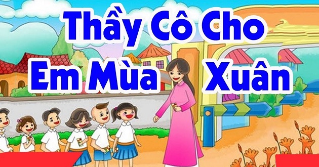 Lời bài hát Thầy cô cho em mùa xuân, karaoke, múa, beat, MP3