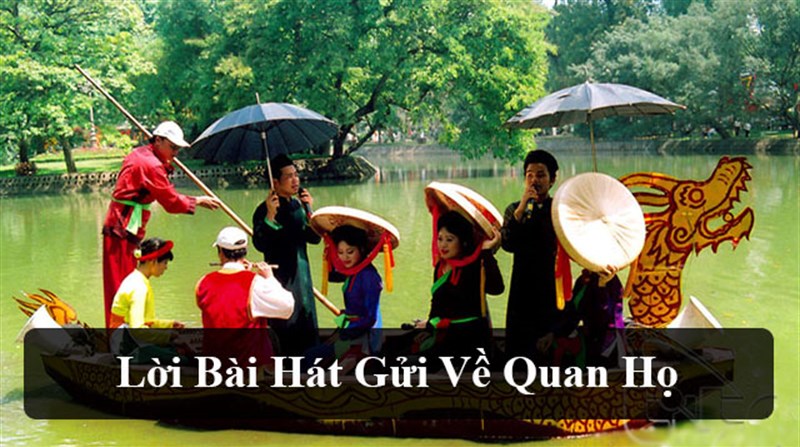 Lời bài hát Gửi về Quan họ - Gửi về Quan họ lyric - VnAsk.com