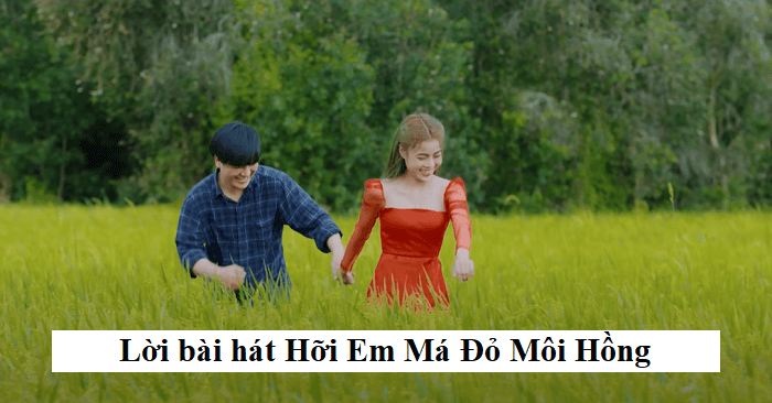 Lời bài hát Hỡi Em Má Đỏ Môi Hồng Cho Anh Mượn Đất Anh Trồng Củ Khoai