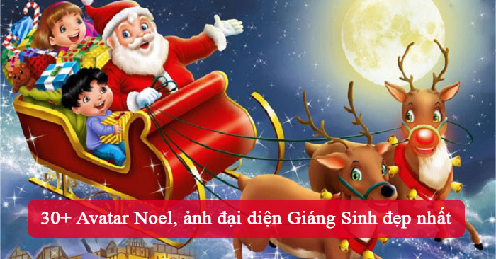 30+ Avatar Noel, ảnh đại diện Giáng Sinh đẹp nhất - VnAsk.com